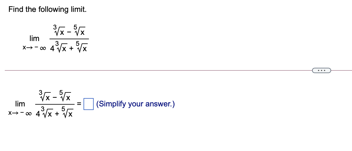 Solved Find the following limit. 3/x - 3x lim 3 5 X→-04 Vx+ | Chegg.com