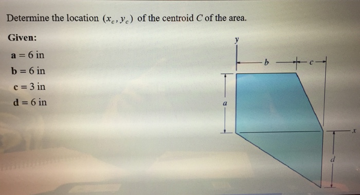 Solved Determine the location (x_c, y_c) of the centroid C | Chegg.com
