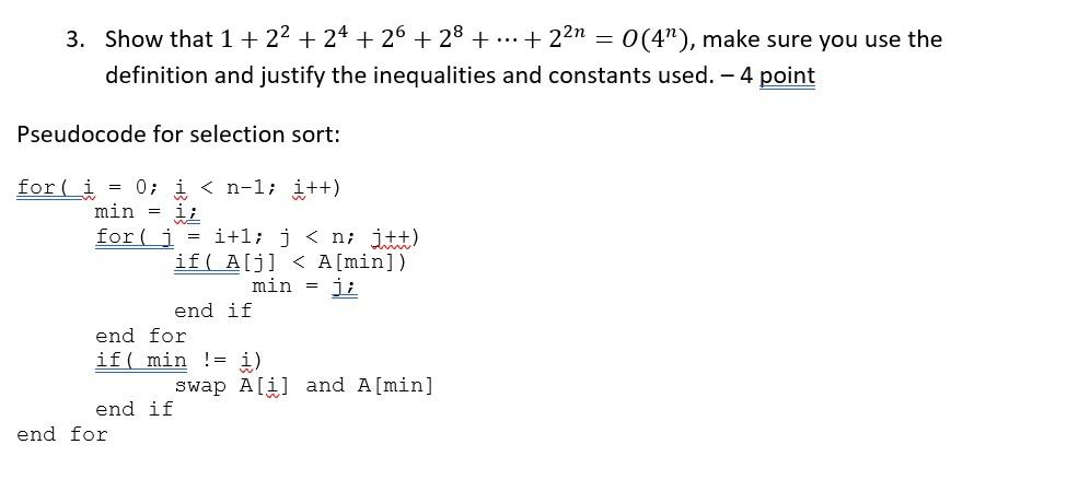 Solved 3. Show that 1+22+24+26+28+⋯+22n=O(4n), make sure you | Chegg.com