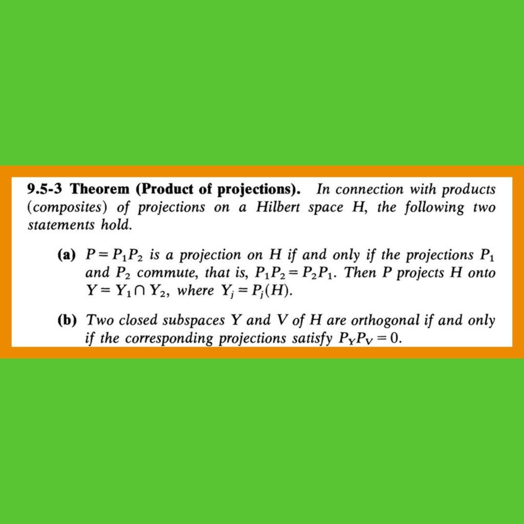 Solved 9.5-3 Theorem (Product of projections). In connection | Chegg.com