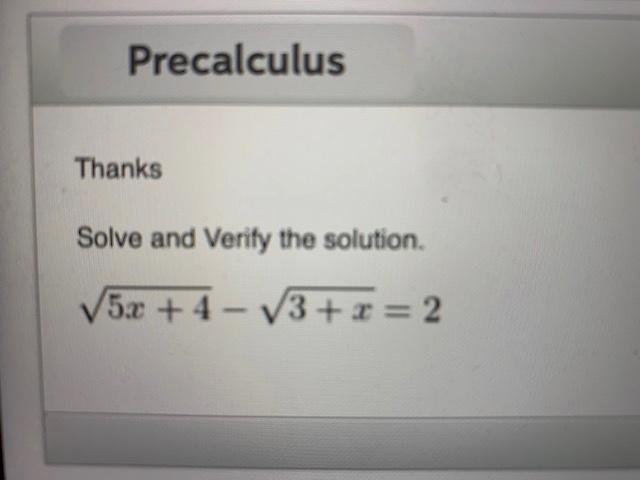 Solved Precalculus Thanks Solve and Verify the solution. 5x | Chegg.com