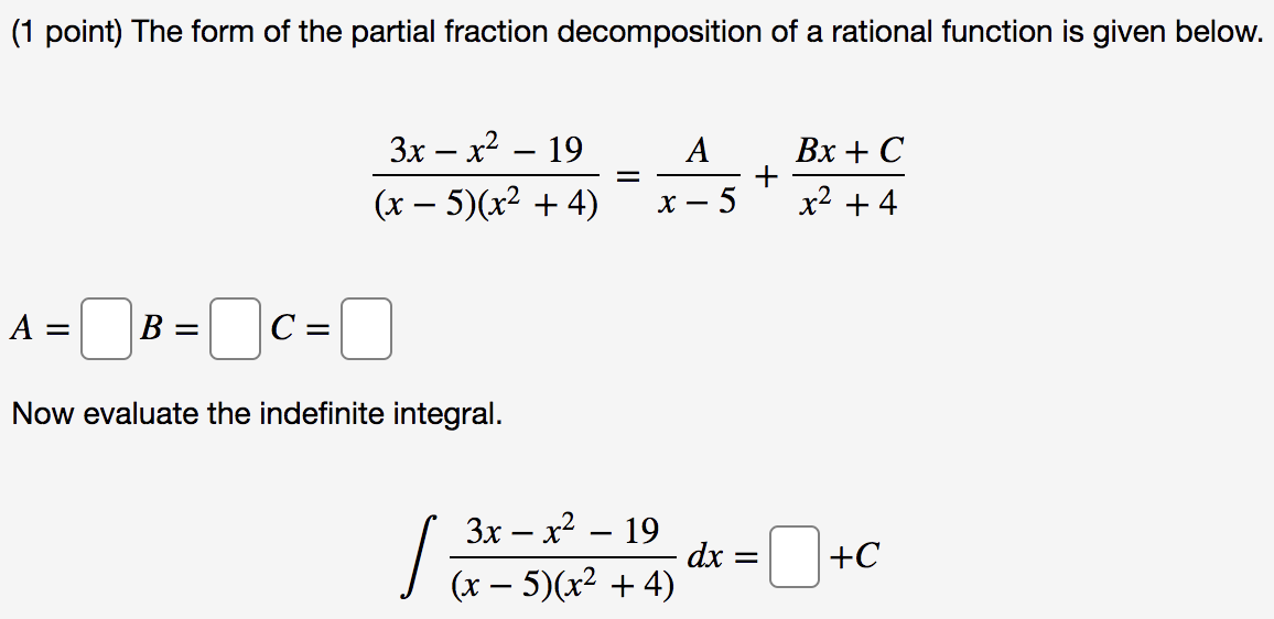 Solved (1 point) The form of the partial fraction | Chegg.com
