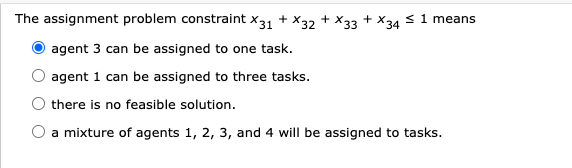 Solved The assignment problem constraint x31+x32+x33+x34≤1 | Chegg.com