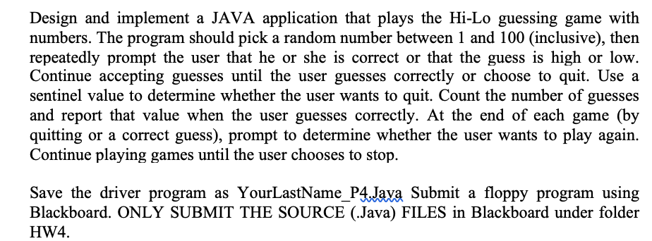 Design and implement a JAVA application that plays | Chegg.com