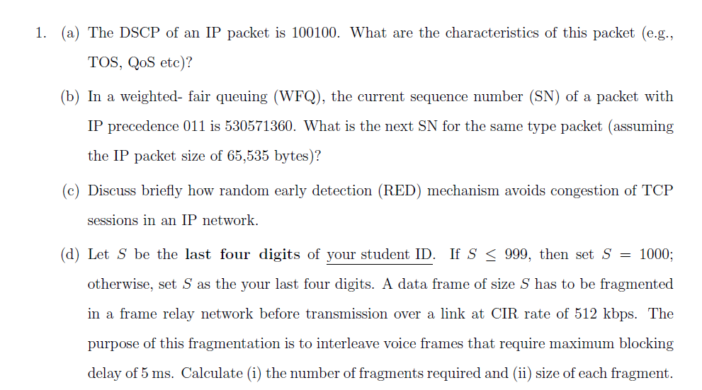 Solved 1. (a) The DSCP of an IP packet is 100100. What are | Chegg.com