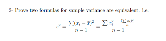 Solved 2- Prove two formulas for sample variance are | Chegg.com