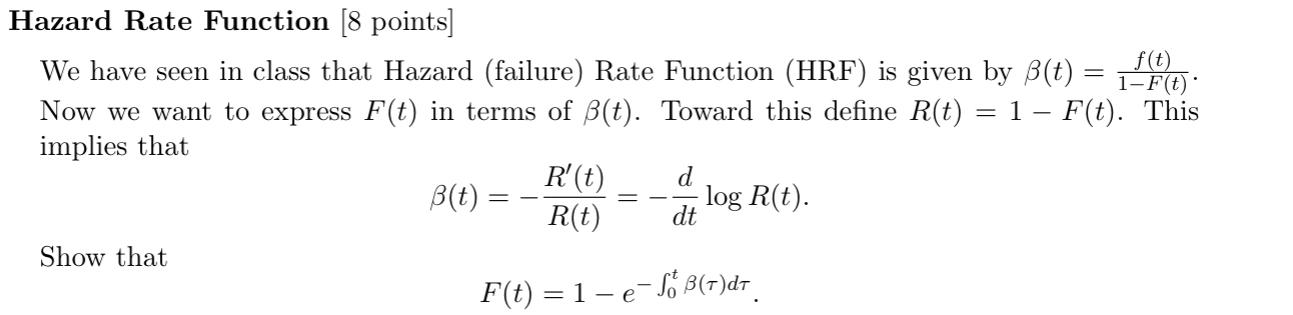 Solved Hazard Rate Function [8 points] f(t) We have seen in | Chegg.com