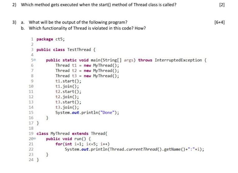 Solved 2) Which method gets executed when the start() method | Chegg.com