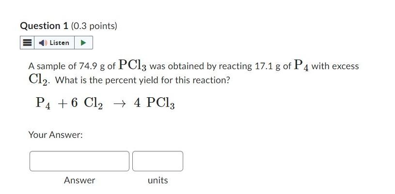 Solved A sample of 74.9 g of PCl3 was obtained by reacting | Chegg.com