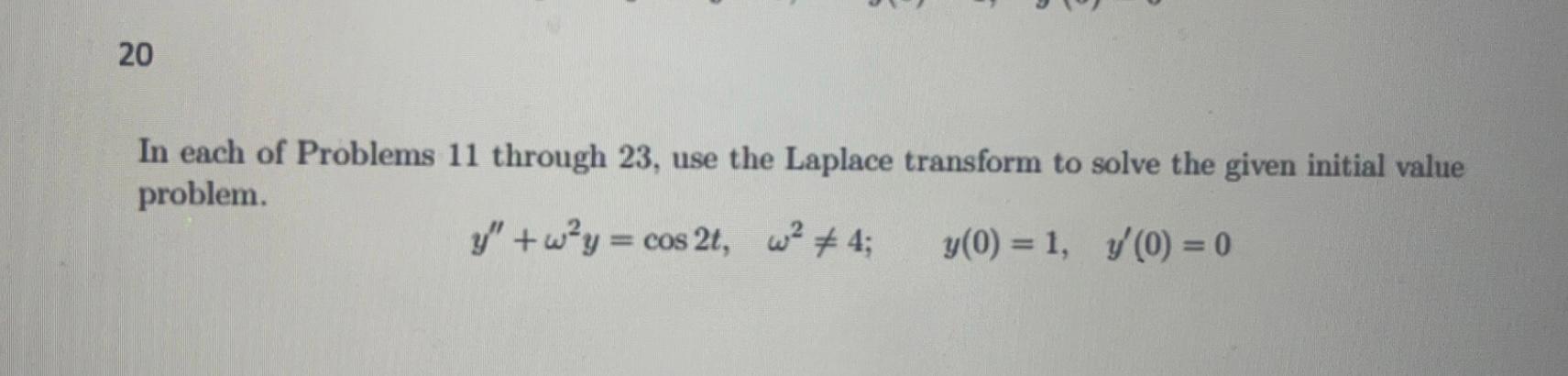 Solved In each of Problems 11 through 23, use the Laplace | Chegg.com