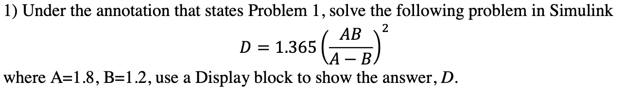 Solved 2 1) Under the annotation that states Problem 1, | Chegg.com