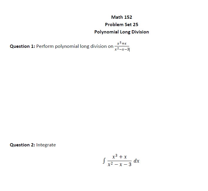 Solved Math 152 Problem Set 25 Polynomial Long Division | Chegg.com