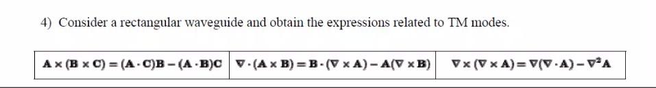 Solved 4) Consider a rectangular waveguide and obtain the | Chegg.com