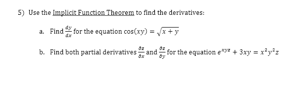 5 Use The Implicit Function Theorem To Find The 