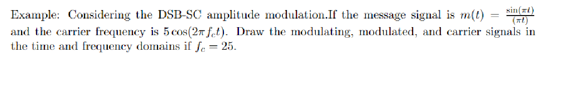Solved Example: Considering the DSB-SC amplitude | Chegg.com