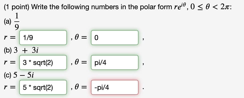 Solved (1 point) Write the following numbers in the polar | Chegg.com