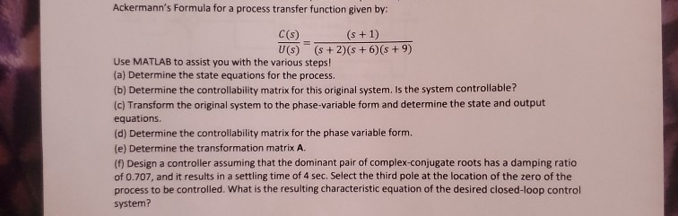 Ackermann's Formula for a process transfer function | Chegg.com