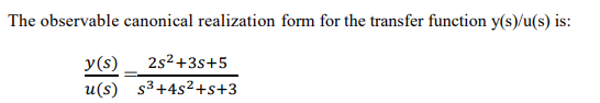 Solved The observable canonical realization form for the | Chegg.com