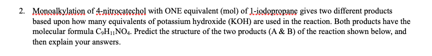 Monoalkylation of 4-nitrocatechol with ONE equivalent | Chegg.com