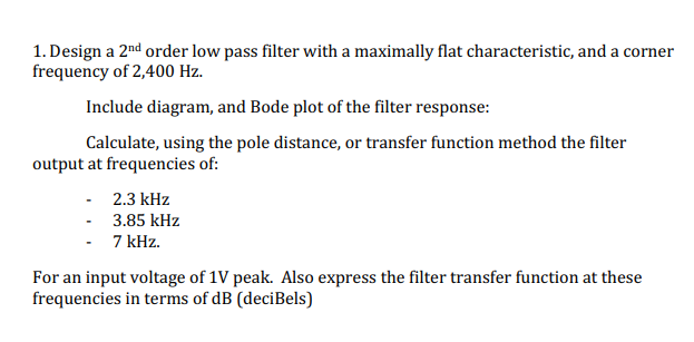 Solved 1. Design a 2nd order low pass filter with a | Chegg.com