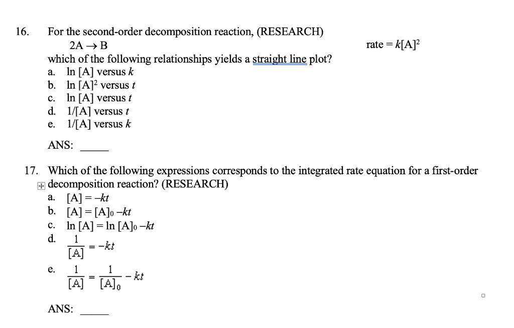 Solved 16. rate = k[A]? For the second-order decomposition | Chegg.com
