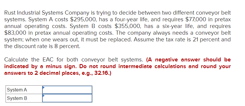 Solved Rust Industrial Systems Company is trying to decide | Chegg.com
