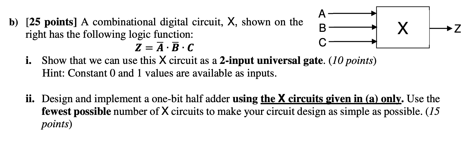 Solved X Z A b) [25 points] A combinational digital circuit, | Chegg.com