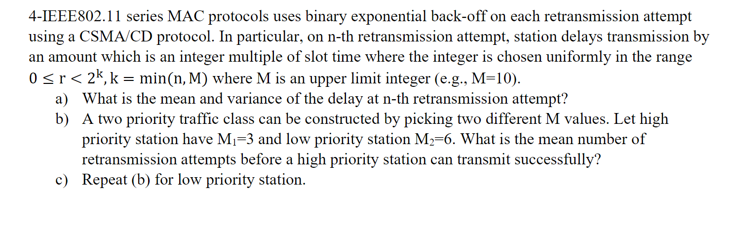 4-IEEE802.11 series MAC protocols uses binary | Chegg.com