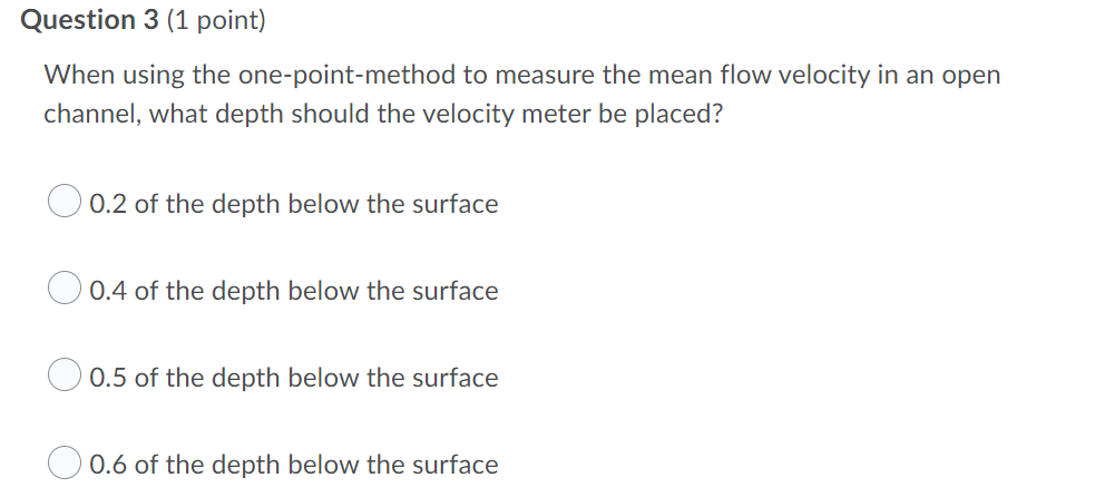 Solved Question 3 (1 point) When using the one-point-method | Chegg.com