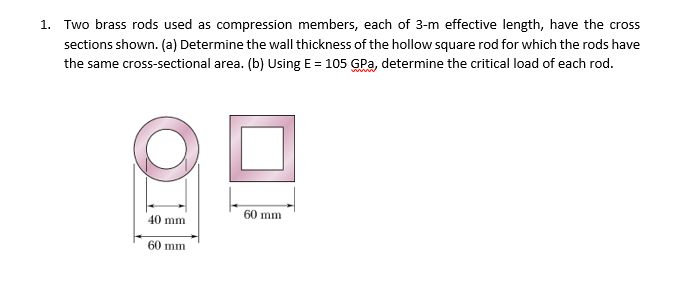 Solved 1. Two brass sections shown. (a) Determine the wall | Chegg.com