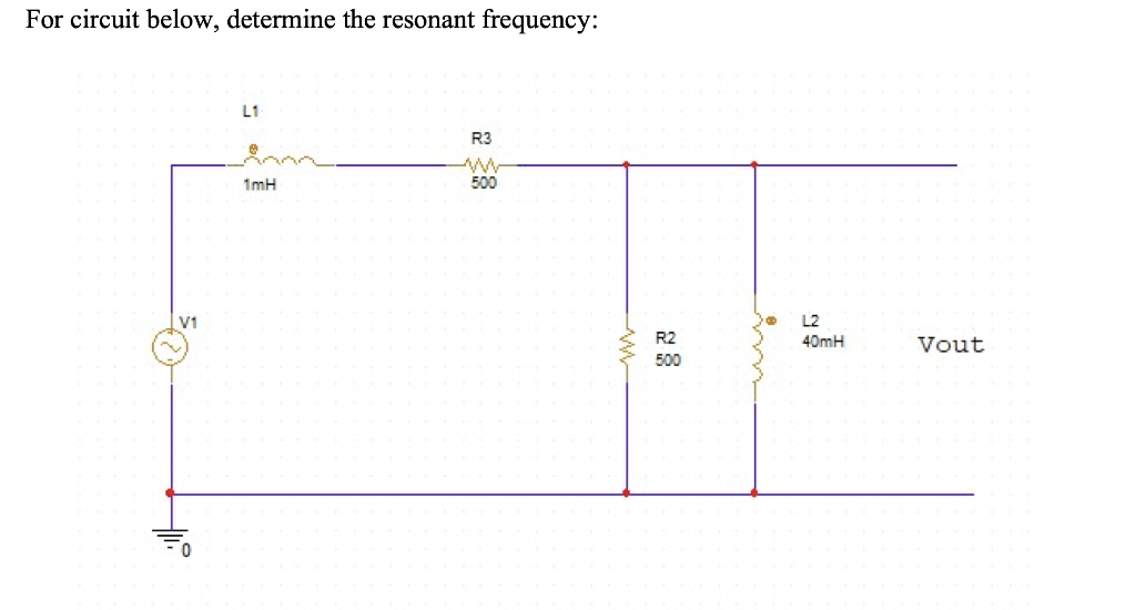 Solved For circuit below, determine the resonant frequency: | Chegg.com
