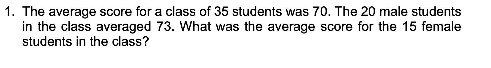 Solved 1. The average score for a class of 35 students was | Chegg.com