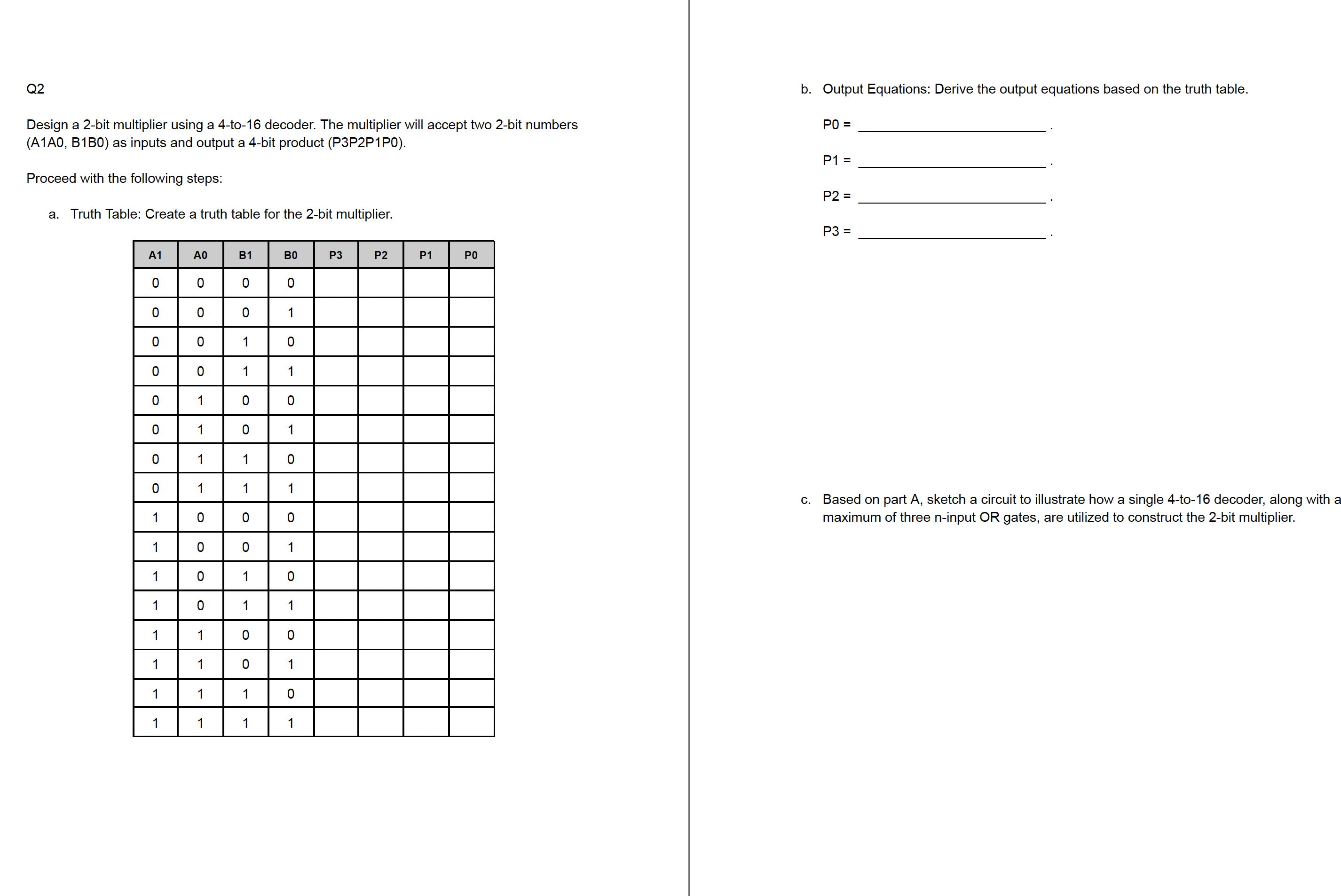 Solved Q2Design a 2-bit multiplier using a 4-to-16 ﻿decoder. | Chegg.com