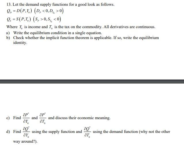 Solved 13. Let the demand supply functions for a good look | Chegg.com