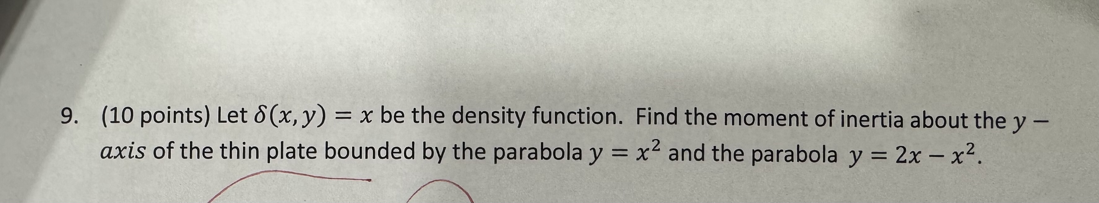 Solved (10 ﻿points) ﻿Let δ(x,y)=x be ﻿the density function. | Chegg.com