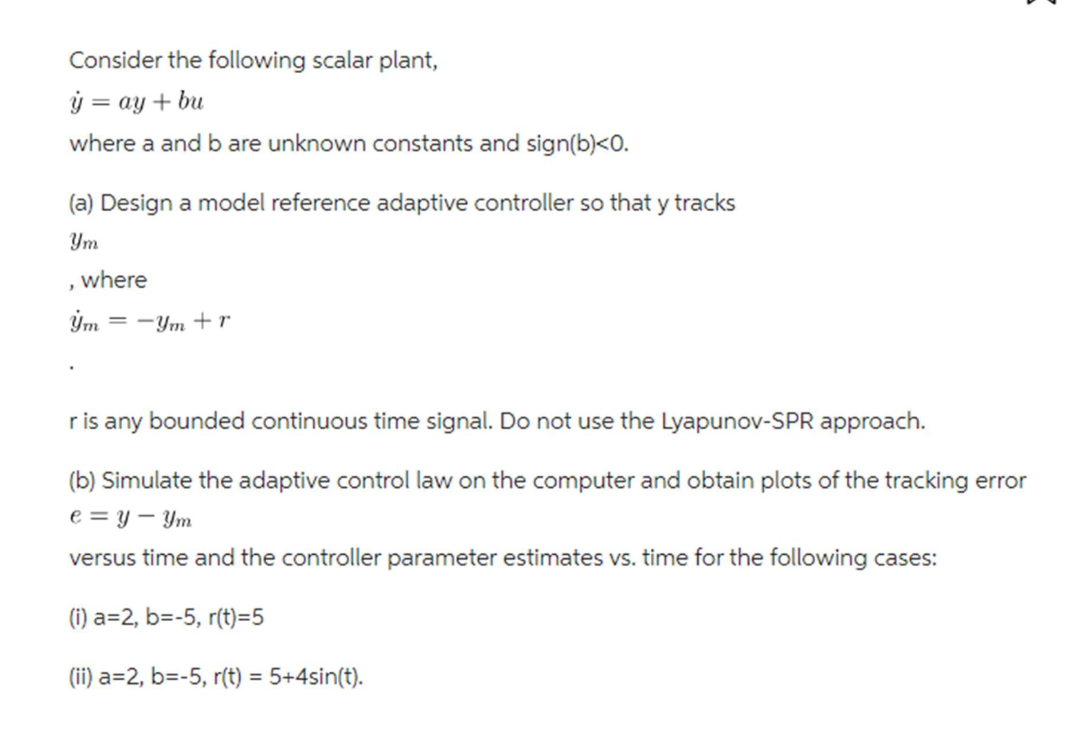 Solved Consider the following scalar plant, y˙=ay+bu where a | Chegg.com