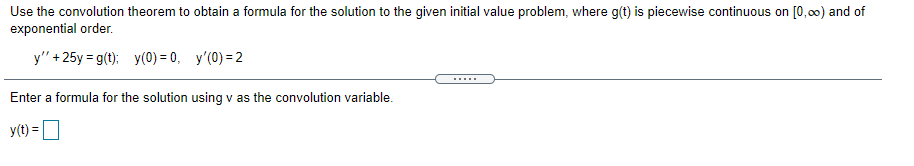 Solved Use the convolution theorem to obtain a formula for | Chegg.com