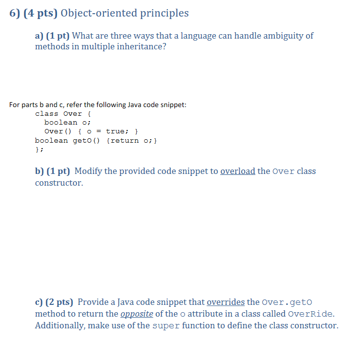 Solved 6) (4 pts) Object-oriented principles a) (1 pt) What | Chegg.com