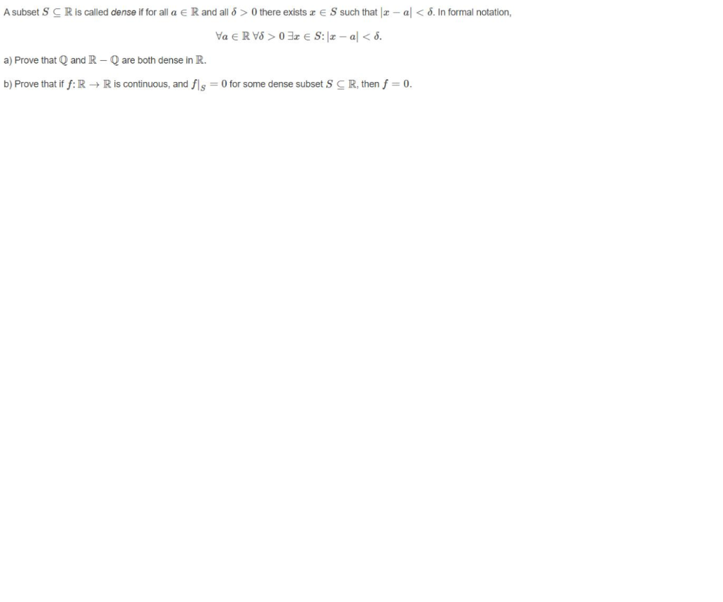 Solved A subset SCR is called dense if for all a R and all 8 | Chegg.com