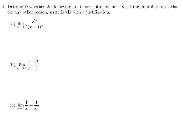 Solved 4. Determine whether the following limits are finite, | Chegg.com