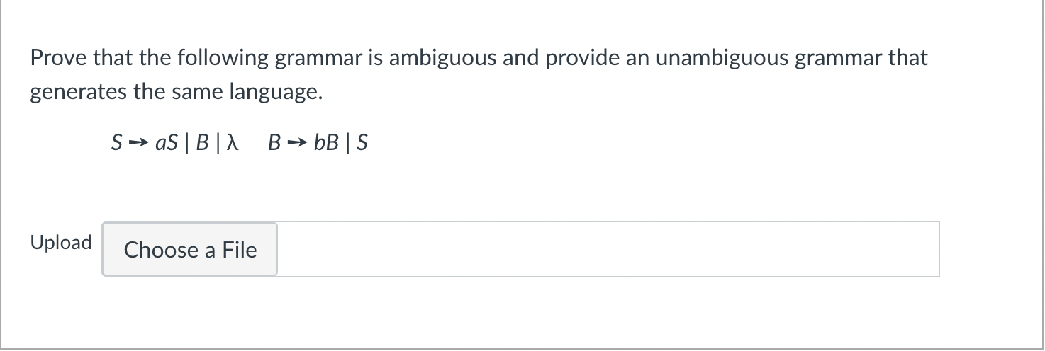 Solved Prove that the following grammar is ambiguous and | Chegg.com