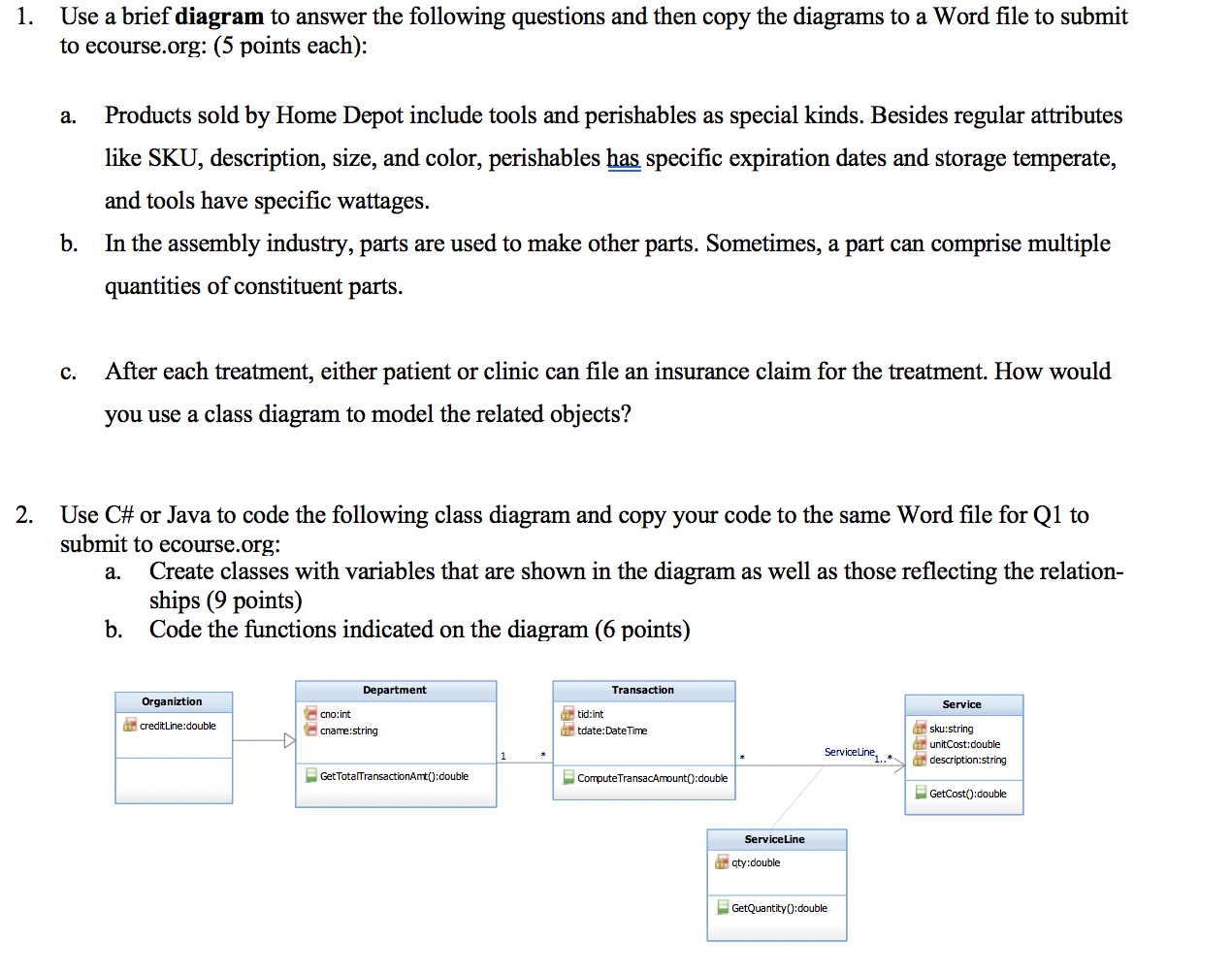 1. Use a brief diagram to answer the following | Chegg.com