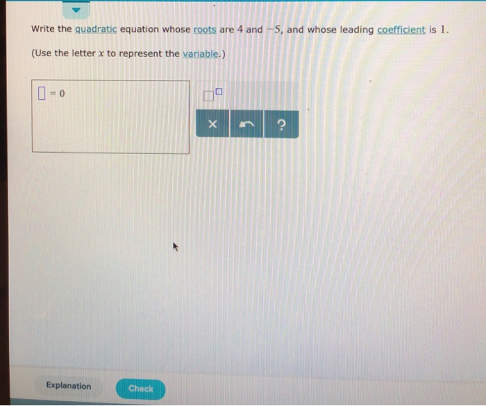 Solved Write the quadratic equation whose roots are -2 and | Chegg.com