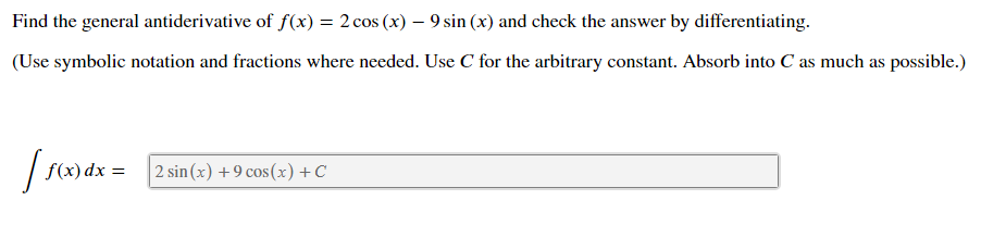 Solved Find the general antiderivative of f(x) = 2 cos (x) – | Chegg.com