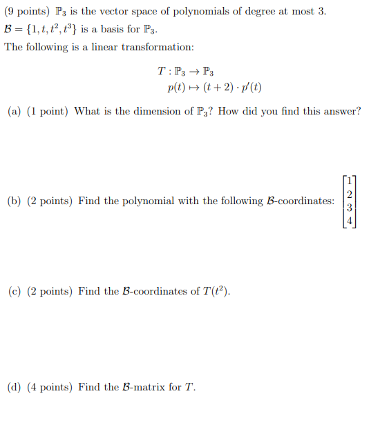 Solved (9 points) P3 is the vector space of polynomials of | Chegg.com