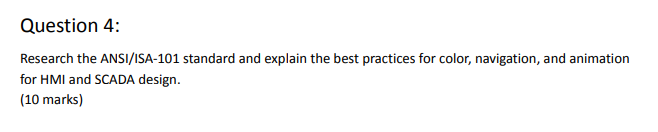 Solved Question 4: Research the ANSI/ISA-101 standard and | Chegg.com