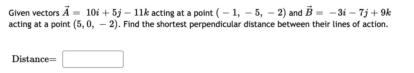 Solved Find the shortest perpendicular distance between | Chegg.com