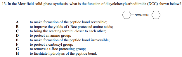 Solved 13. In the Merrifield solid-phase synthesis, what is | Chegg.com