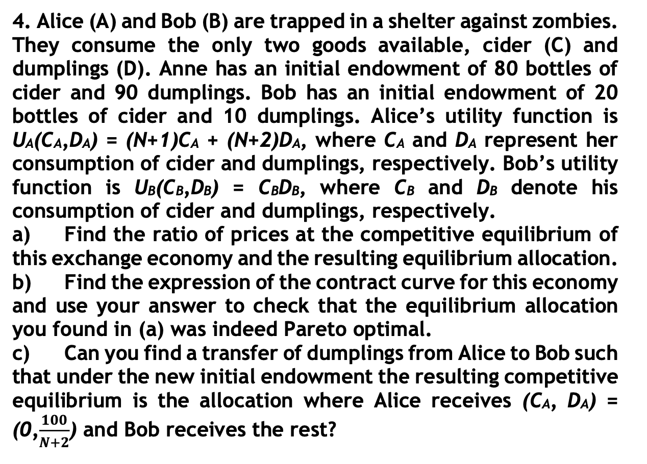 Solved = = 4. Alice (A) and Bob (B) are trapped in a shelter | Chegg.com