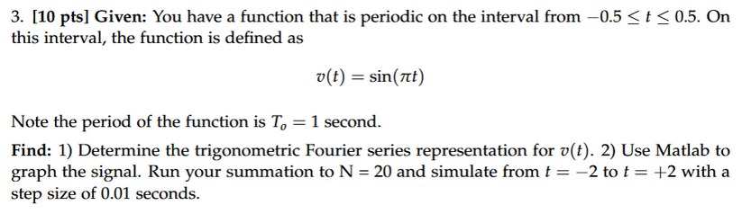 Solved 3. [10 pts] Given: You have a function that is | Chegg.com